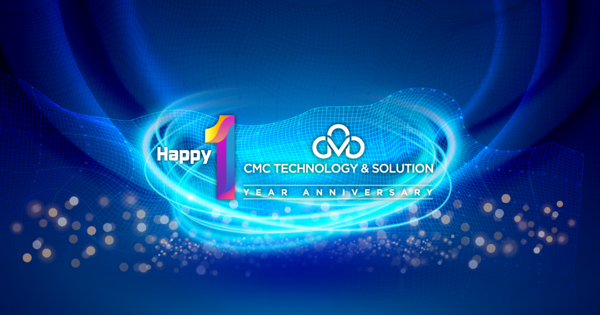 CMC Technology & Solution kỷ niệm 1 năm ngày thành lập